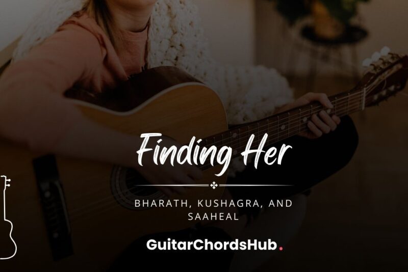 Finding Her Guitar Chords - GuitarChordsHub