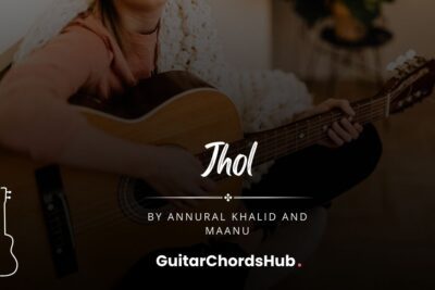 Jhol Guitar Chords - GuitarChordsHub